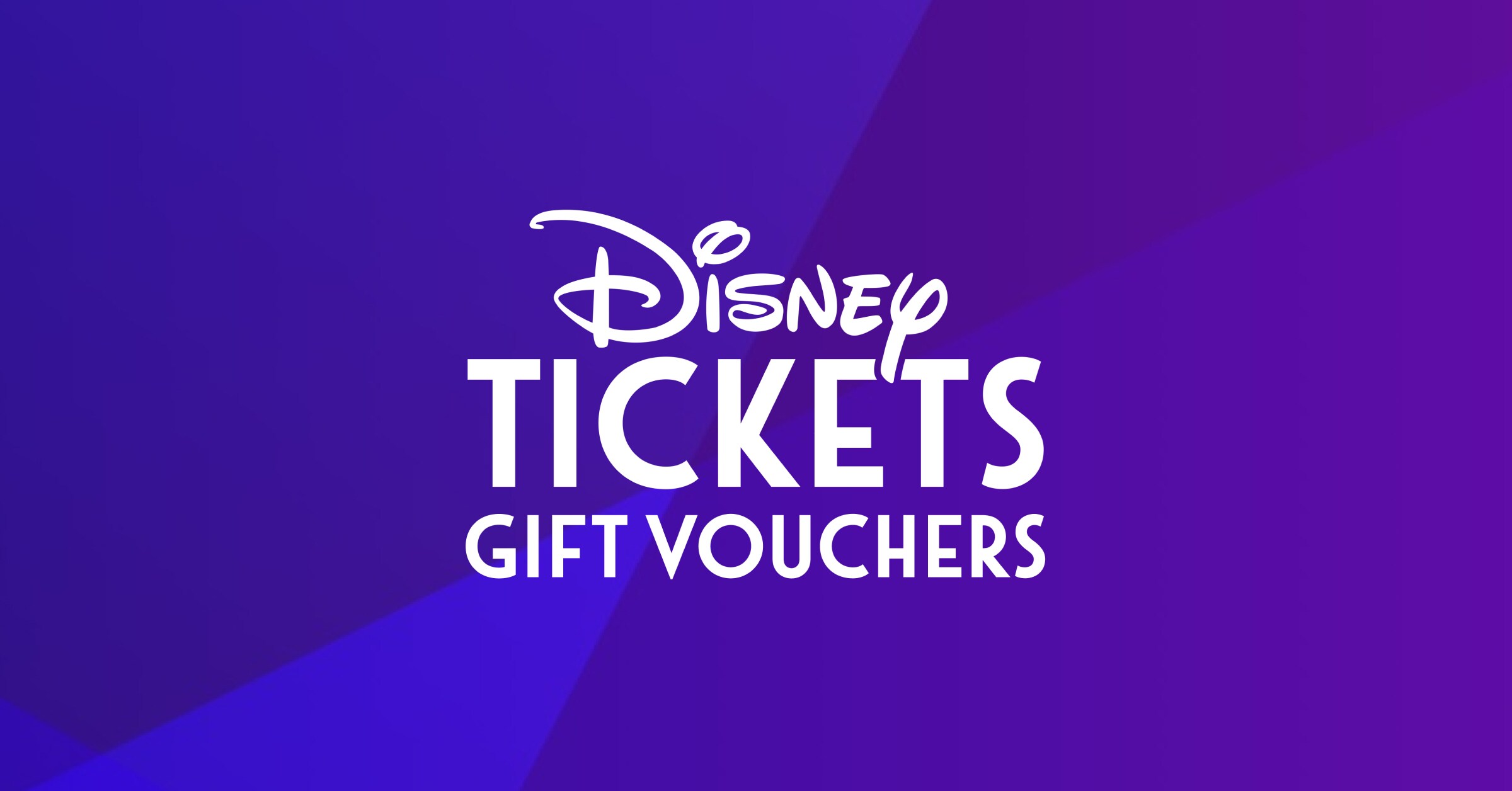 Gift Vouchers | Disney Tickets | Disney Tickets UK