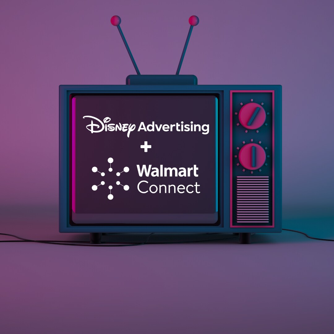 Disney Advertising and Walmart Connect to Bring Closed-Loop Attribution ...