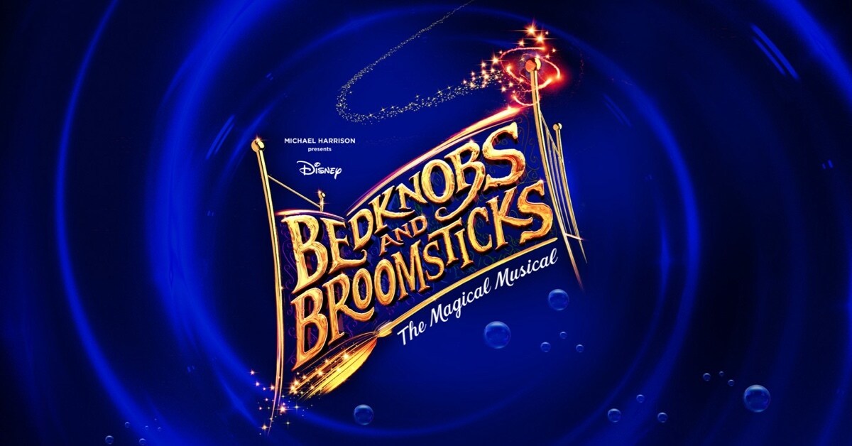 Bedknobs and Broomsticks the Musical UK Tour 2021/22 | Disney Tickets UK