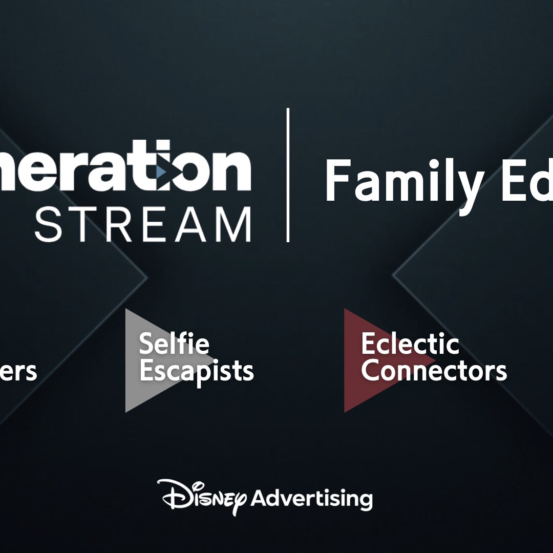 Disney’s Generation Stream Family Edition: Research Redefines How ...