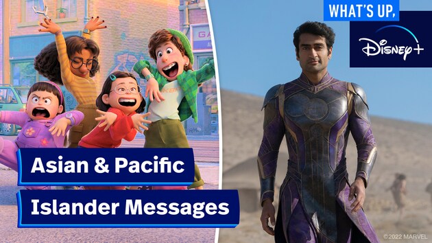 Asian & Pacific Islander Messages | What's Up, Disney+ | Disney Video