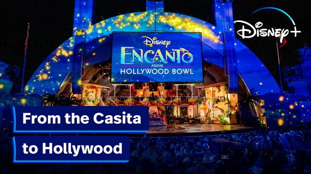From the Casita to Hollywood | Encanto at the Hollywood Bowl | Disney+ ...