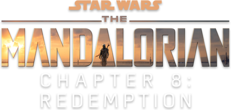 The Mandalorian | "Chapter 8: Redemption" Episode Guide | StarWars.com